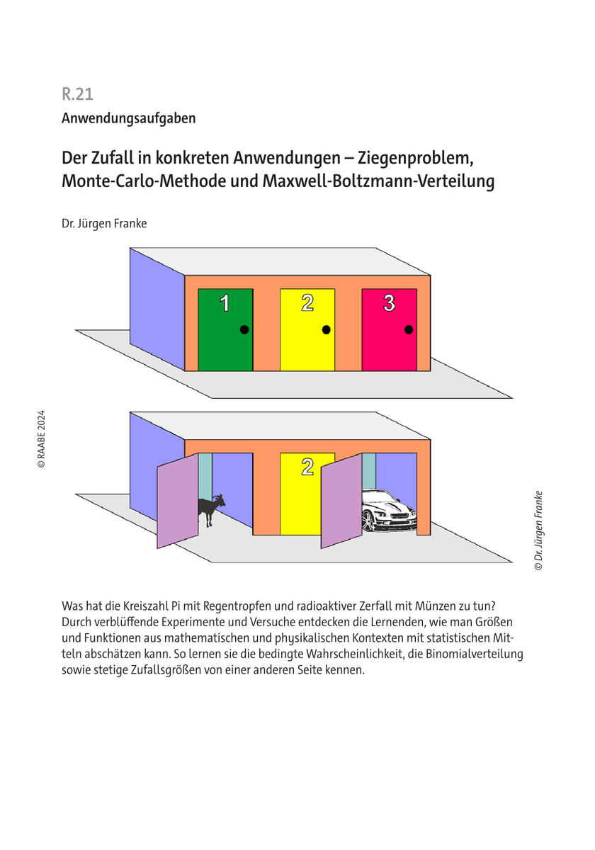 Der Zufall in konkreten Anwendungen Ziegenproblem, Monte-Carlo-Methode ...