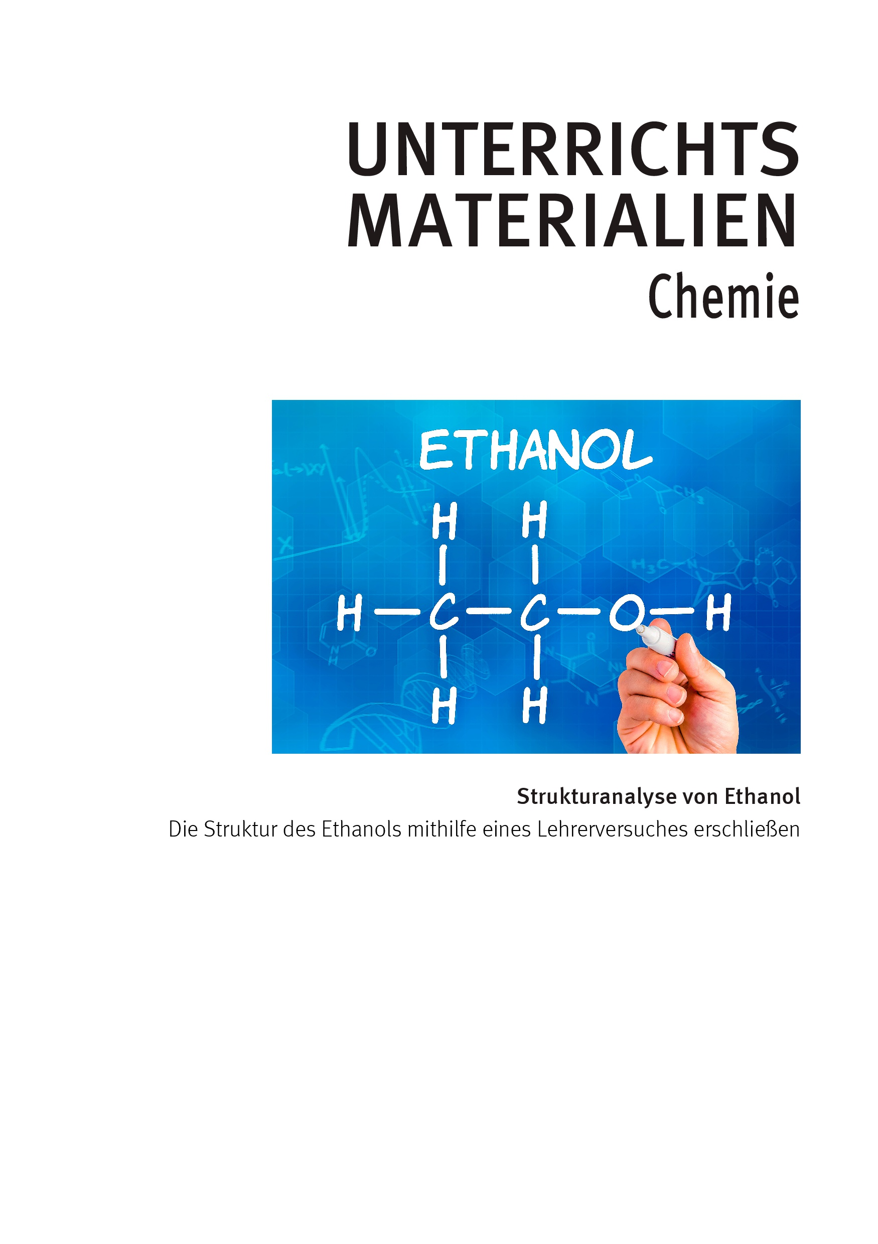 Strukturanalyse von Ethanol Die Struktur des Ethanols mithilfe eines ...